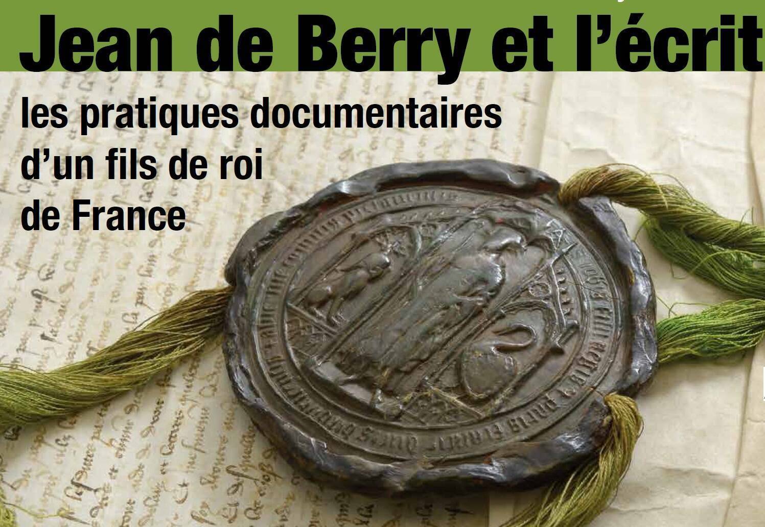 Journées d'études "Jean de Berry et l’écrit"